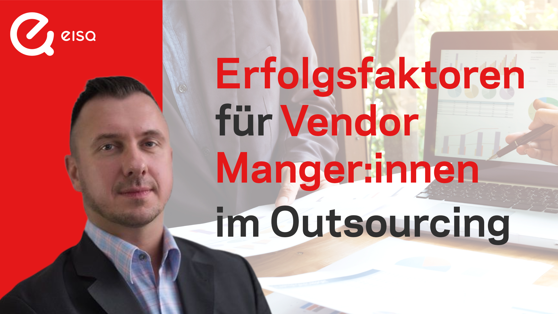 Outsourcing & Vendor Management: Ein ganzheitlicher Leitfaden